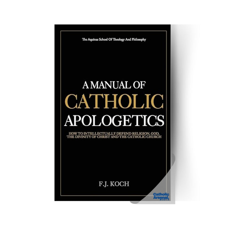 Apologetics – Catholic Arsenal Media