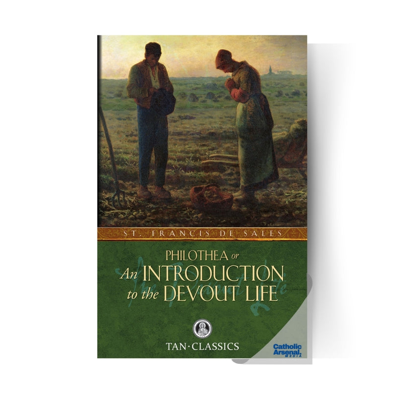 An Introduction to the Devout Life – Catholic Arsenal Media