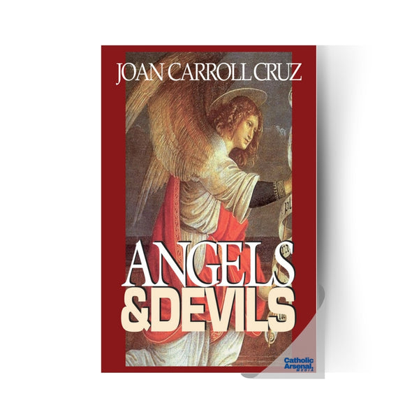 Angels and Devils – Catholic Arsenal Media