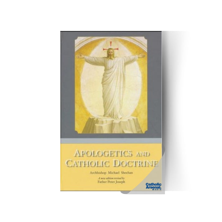 Apologetics and Catholic Doctrine (Hardcover) – Catholic Arsenal Media