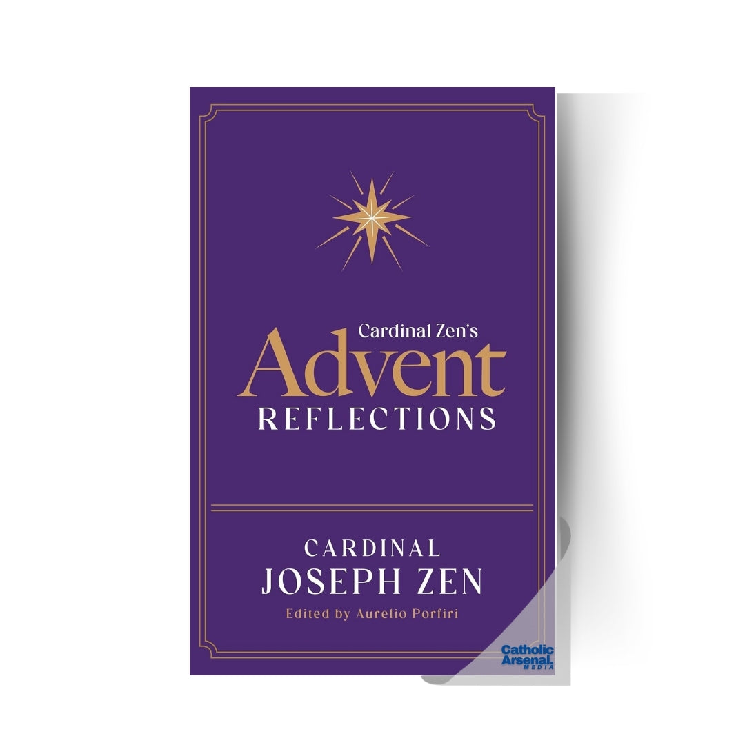 Cardinal Zen's Advent Reflections – Catholic Arsenal Media