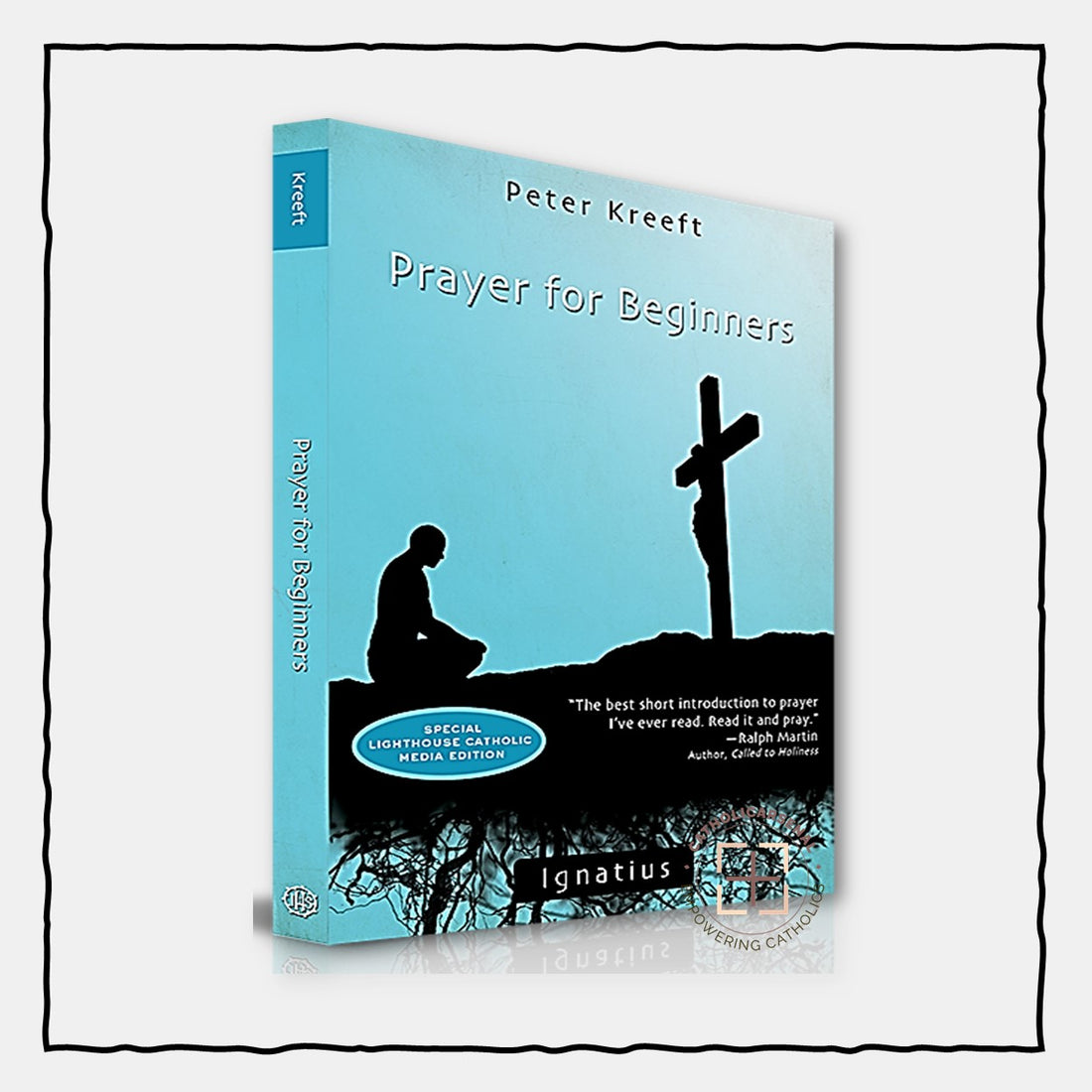 Prayer for Beginners – Catholic Arsenal Media