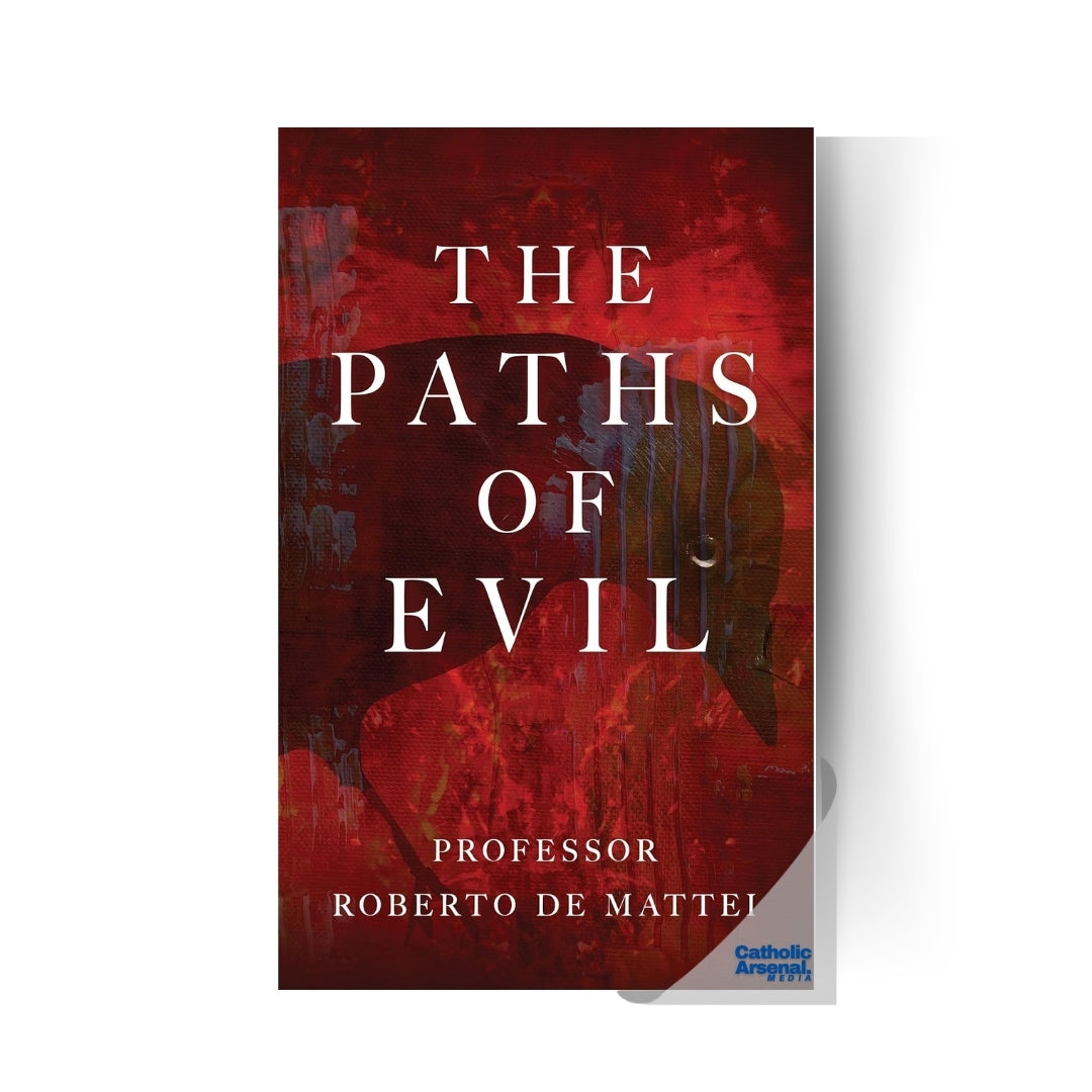 The Paths of Evil: Conspiracies, Plots, and Secret Societies – Catholic ...